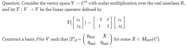 Solved Question: Consider the vector space V = C2 with | Chegg.com