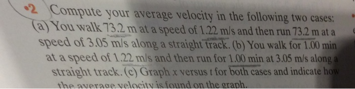 Solved Compute your average velocity in the following two | Chegg.com