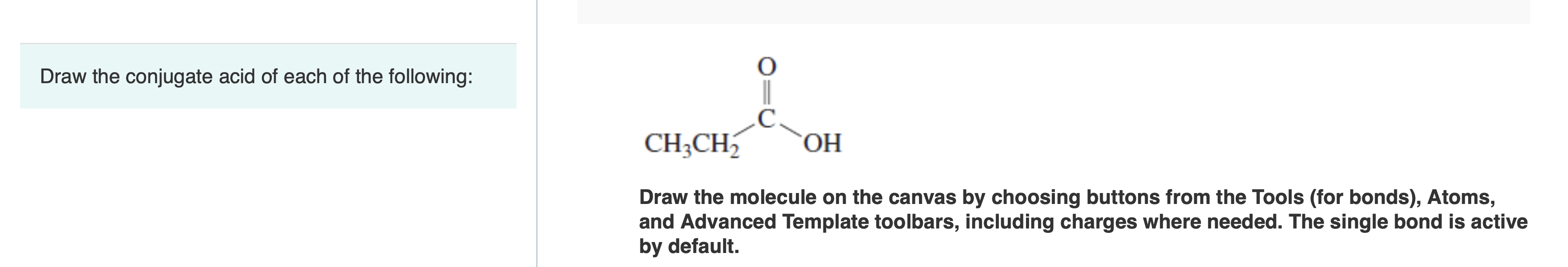 Solved O Draw the conjugate acid of each of the following: | Chegg.com