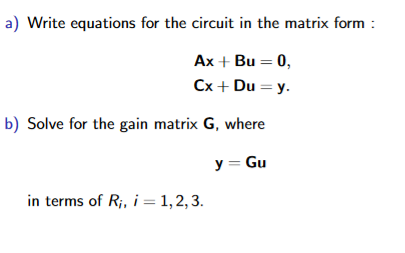 Solved a) Write equations for the circuit in the matrix form | Chegg.com
