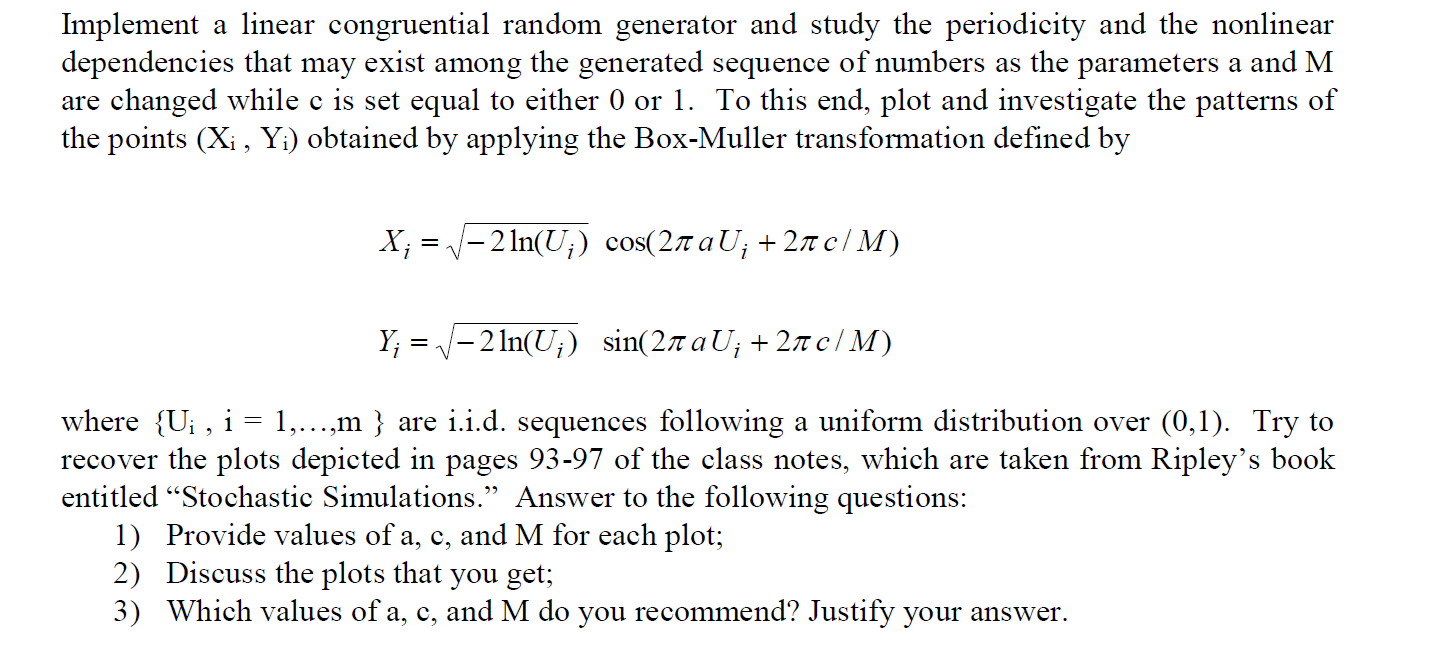 Solved Implement a linear congruential random generator and | Chegg.com