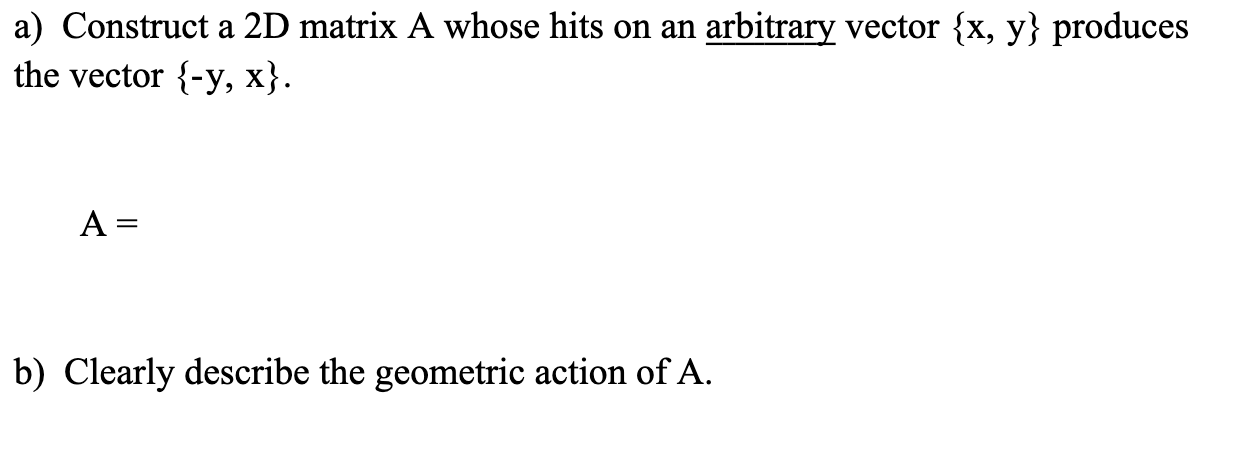 Solved a) Construct a 2D matrix A whose hits on an arbitrary | Chegg.com