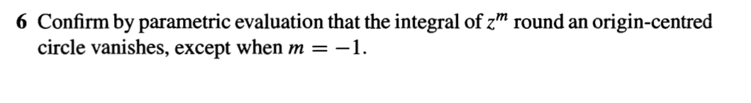 Solved 6 Confirm by parametric evaluation that the integral | Chegg.com
