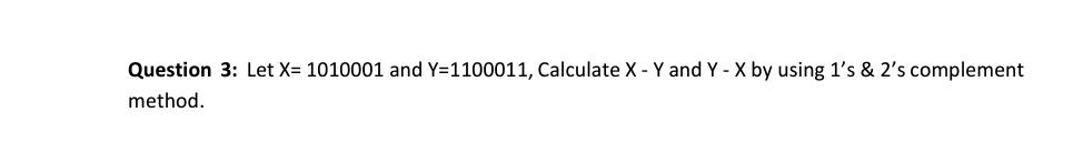 Solved Question 3: Let X=1010001 and Y=1100011, Calculate | Chegg.com