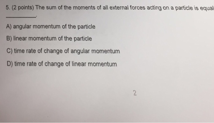 Solved The sum of the moments of all external forces acting | Chegg.com