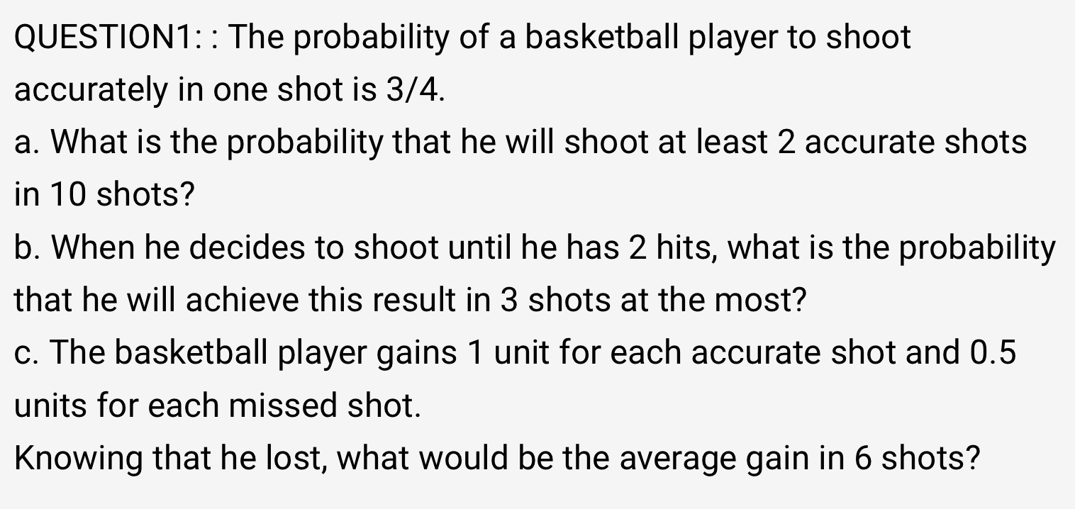Solved QUESTION1: : The probability of a basketball player | Chegg.com
