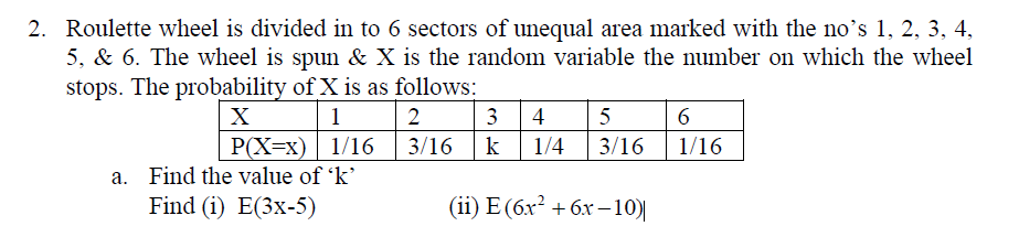 Solved Roulette wheel is divided in to 6 sectors of unequal | Chegg.com