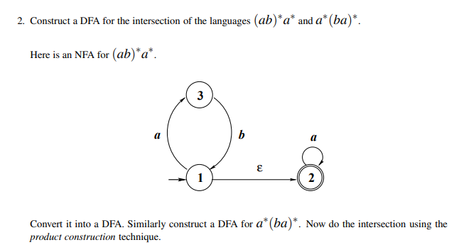 Solved 2. Construct a DFA for the intersection of the | Chegg.com