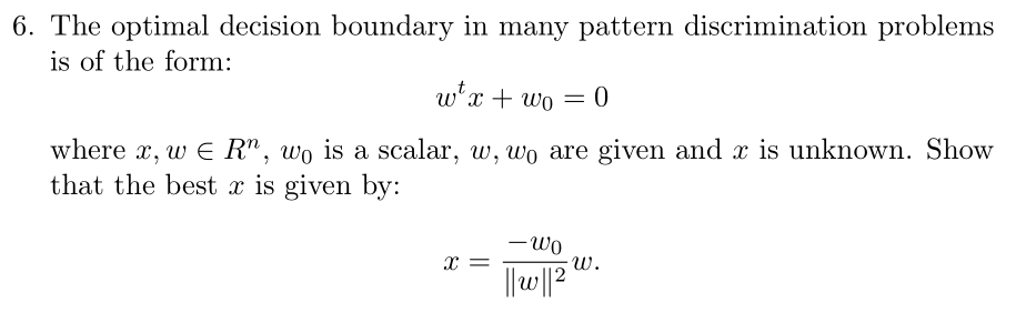 Solved 6. The optimal decision boundary in many pattern | Chegg.com
