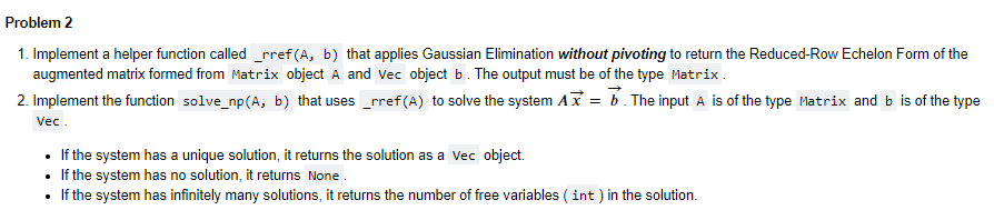 Solved Problem 2 1. Implement a helper function called _rref | Chegg.com