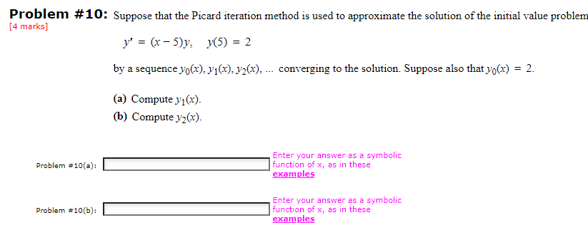 Solved Problem #10: Suppose that the Picard iteration method | Chegg.com