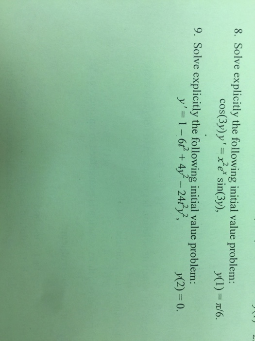 Solved Solve explicitly the following initial value problem: | Chegg.com