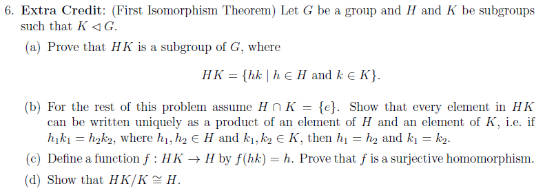 Solved 6. Extra Credit: (First Isomorphism Theorem) Let G be | Chegg.com