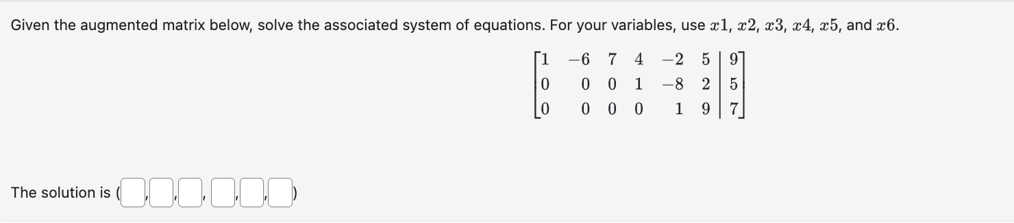 Solved Given the augmented matrix below, solve the | Chegg.com