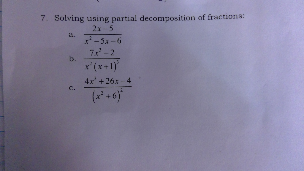 Solved a. 7. Solving using partial decomposition of | Chegg.com