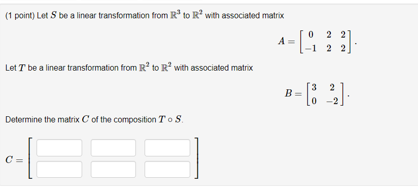 Solved (1 point) Let S be a linear transformation from R3 to | Chegg.com