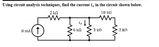 Solved Using circuit analysis techniques, find the current | Chegg.com