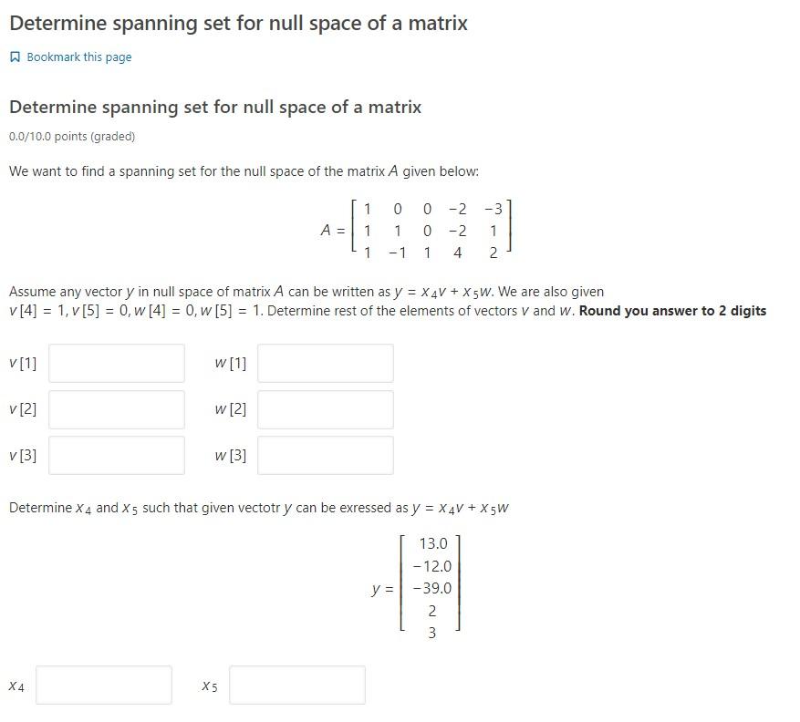 Solved Determine spanning set for null space of a matrix | Chegg.com