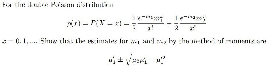 Solved For the double Poisson distribution | Chegg.com