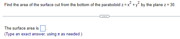 Solved Find the area of the surface cut from the bottom of | Chegg.com
