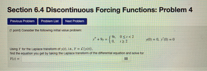 Solved Section 6.4 Discontinuous Forcing Functions: Problem | Chegg.com