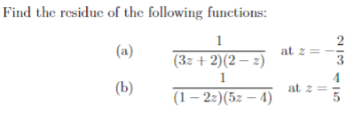 Solved Find the residue of the following functions: 1 (a) | Chegg.com