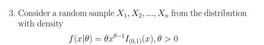 Solved 3. Consider a random sample X1, X2, ..., Xn from the | Chegg.com