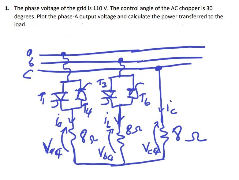 Solved 1. The phase voltage of the grid is 110 V. The | Chegg.com