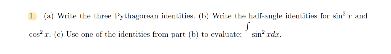 Solved 1. (a) Write the three Pythagorean identities. (b) | Chegg.com