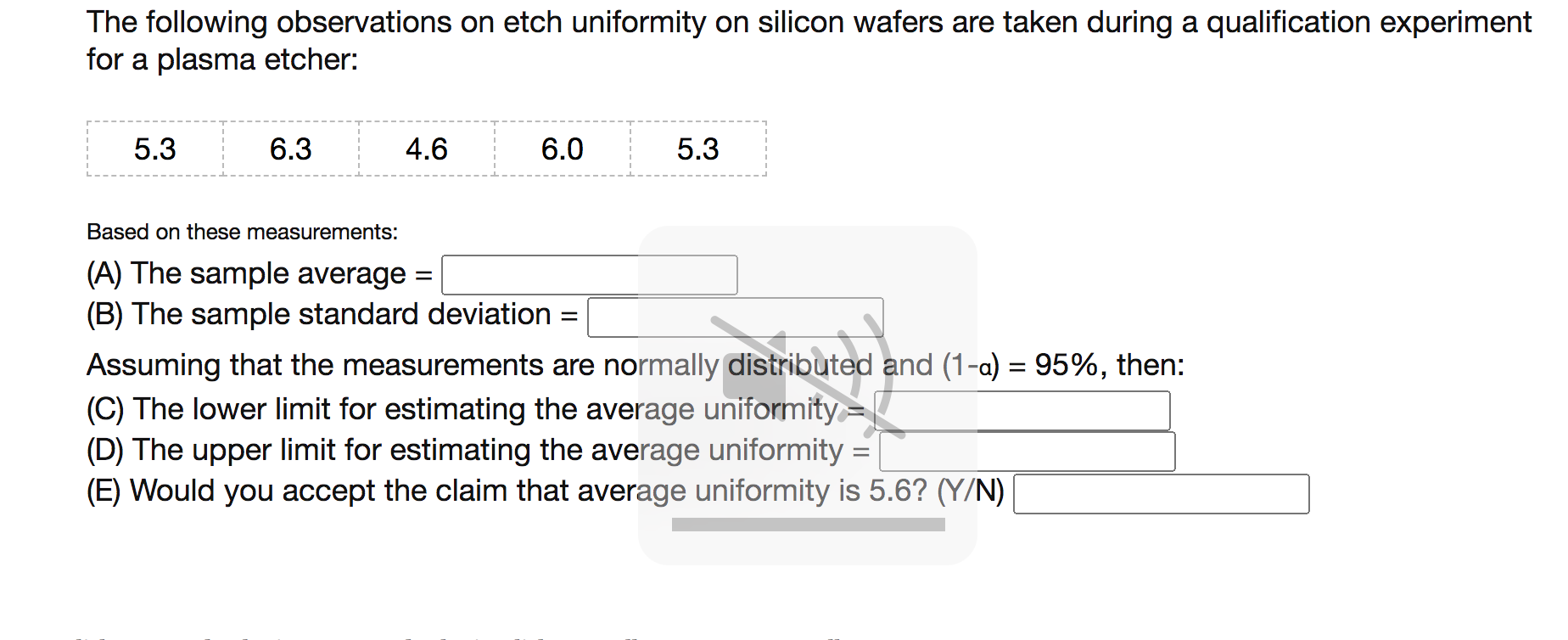 Solved The following observations on etch uniformity on | Chegg.com
