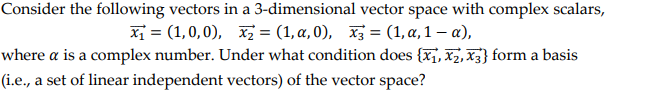 Solved Consider the following vectors in a 3-dimensional | Chegg.com