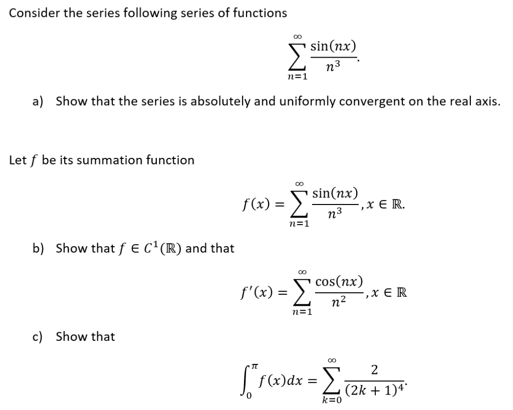 Solved Consider the series following series of functions ' | Chegg.com
