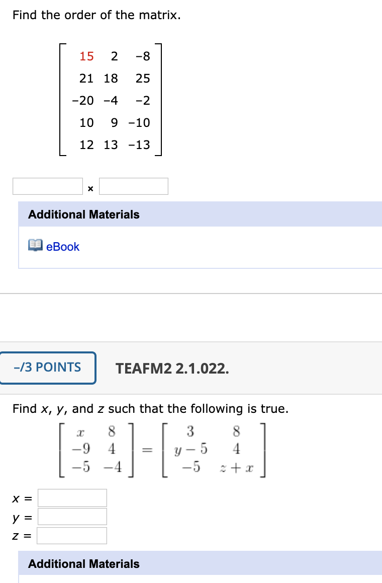 Solved Find the order of the matrix. 15 2 -8 21 18 25 -20 -4 | Chegg.com