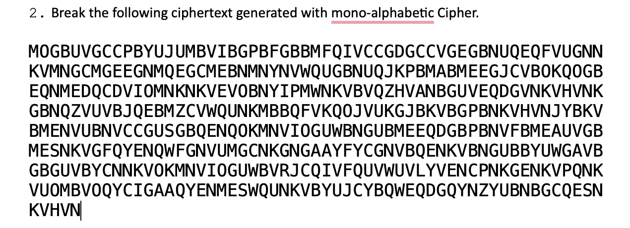 Solved 2. Break the following ciphertext generated with | Chegg.com