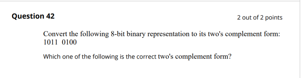 Solved Question 42 2 out of 2 points Convert the following | Chegg.com