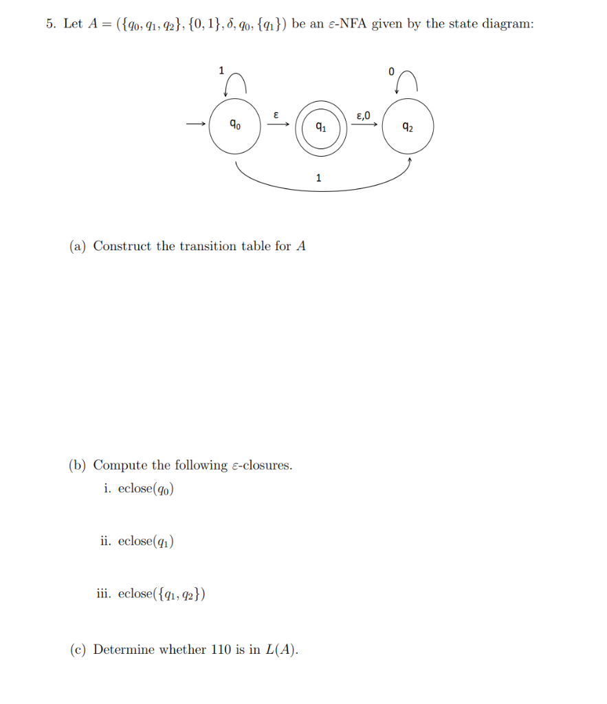 Solved 5. Let A = ({90, 91, 92}, {0,1},8,90, {9}) be an | Chegg.com