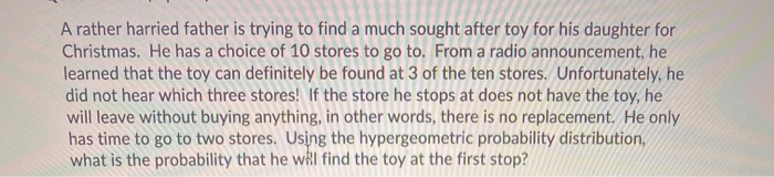 Solved A rather harried father is trying to find a much | Chegg.com