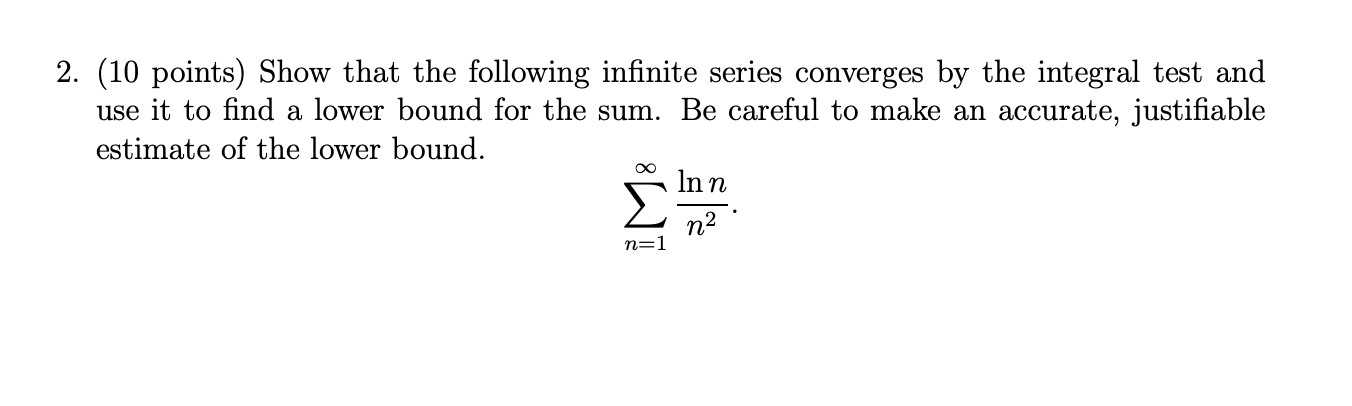 Solved 2. (10 points) Show that the following infinite | Chegg.com