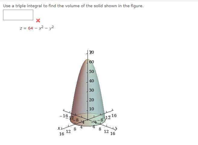 Solved Use a triple integral to find the volume of the solid | Chegg.com