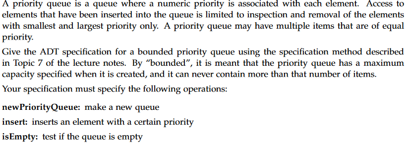 Solved A priority queue is a queue where a numeric priority | Chegg.com