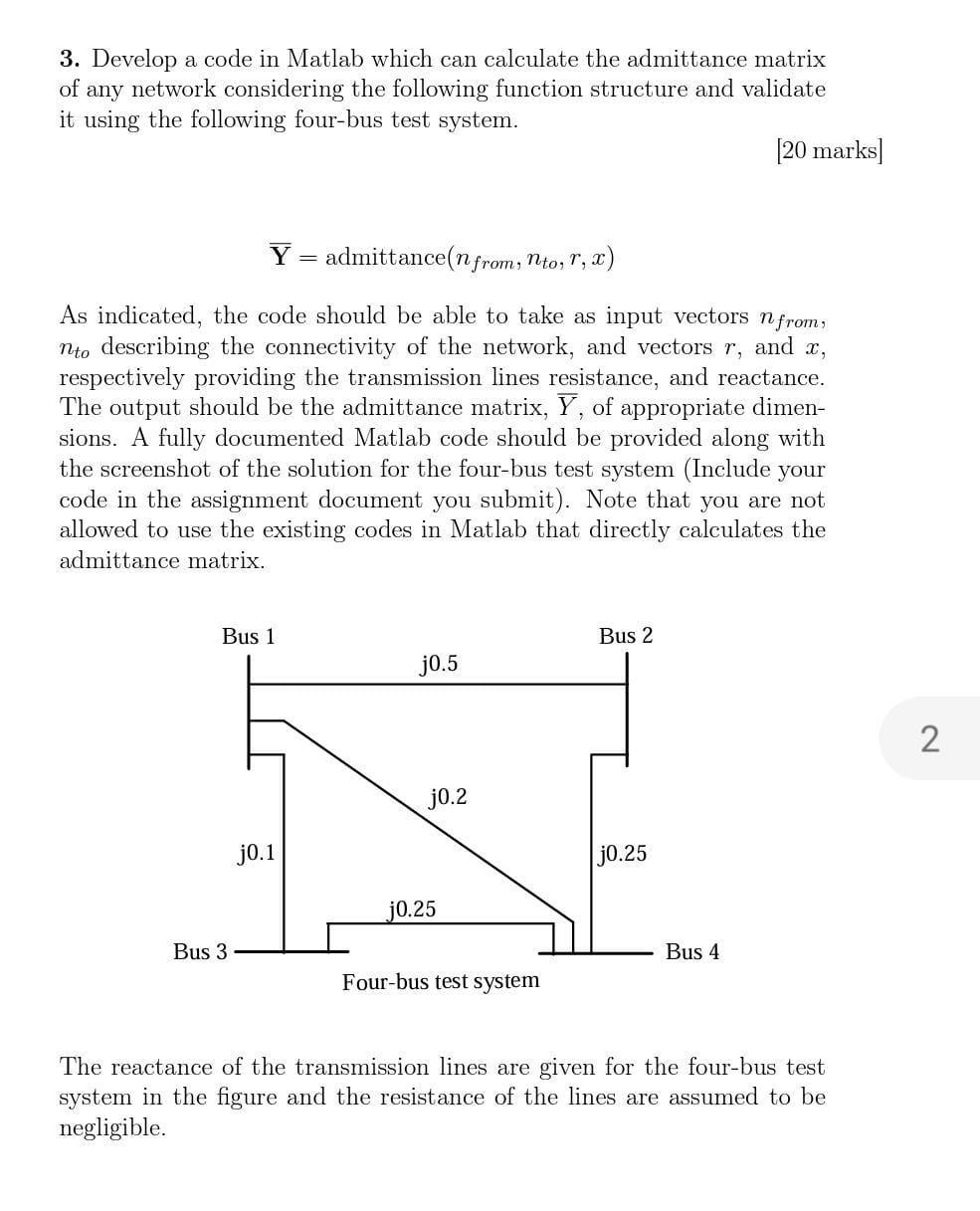 3. Develop a code in Matlab which can calculate the | Chegg.com