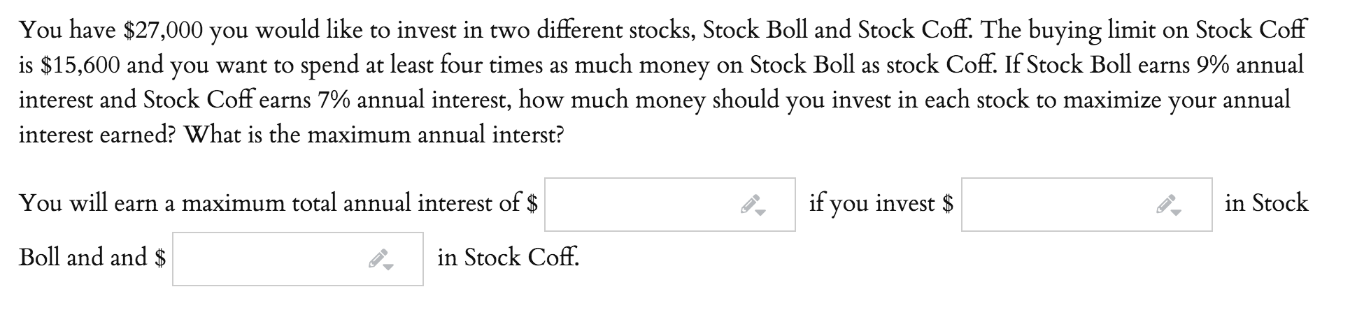 Solved You have $27,000 you would like to invest in two | Chegg.com