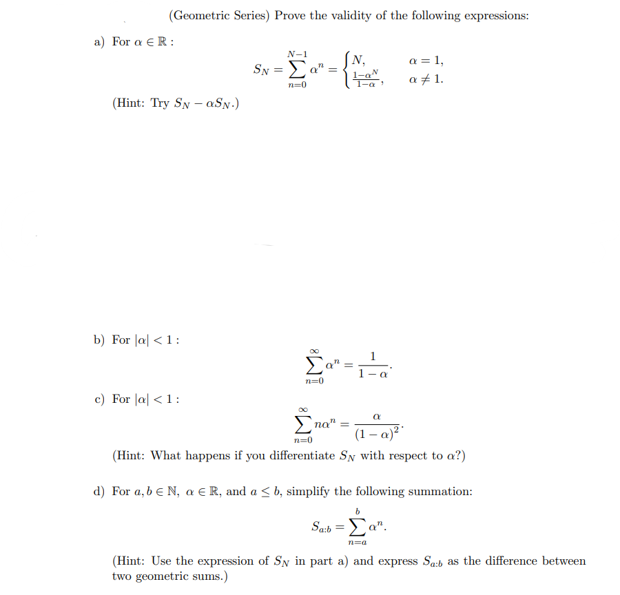 Solved (Geometric Series) ﻿Prove the validity of the | Chegg.com