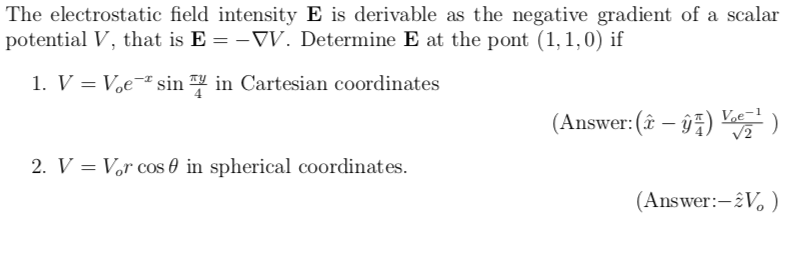 Solved The electrostatic field intensity E is derivable as | Chegg.com
