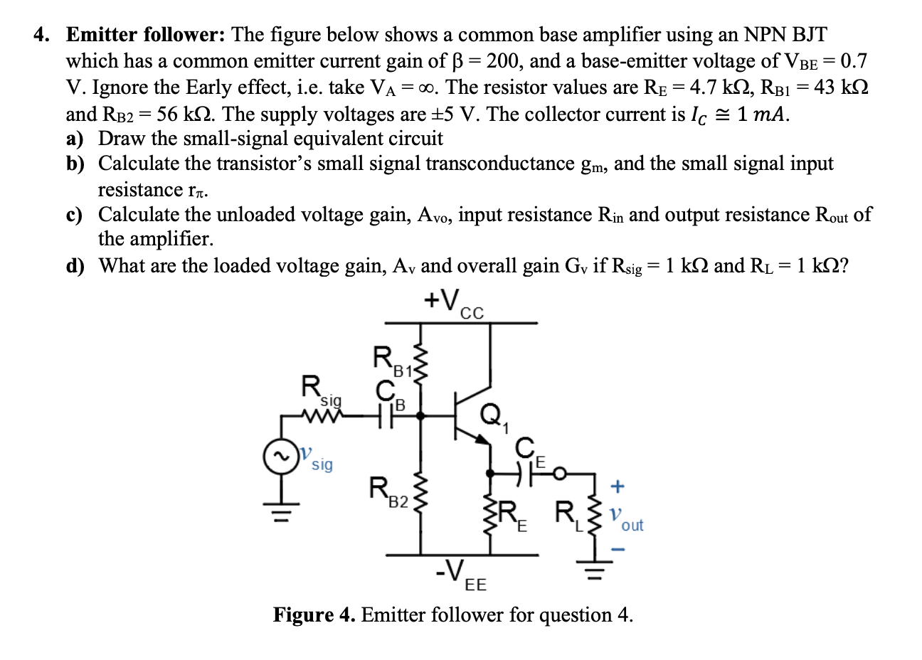 Solved Emitter follower: The figure below shows a common | Chegg.com