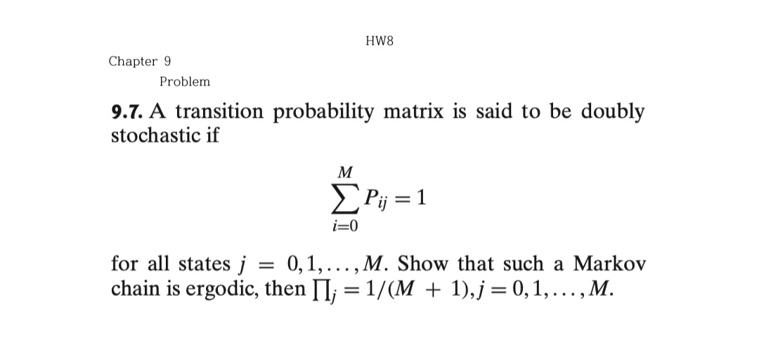 Solved 9.7. A transition probability matrix is said to be | Chegg.com