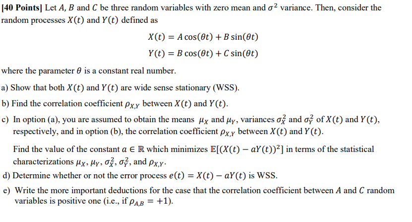 Solved [40 Points] Let A,B and C be three random variables | Chegg.com