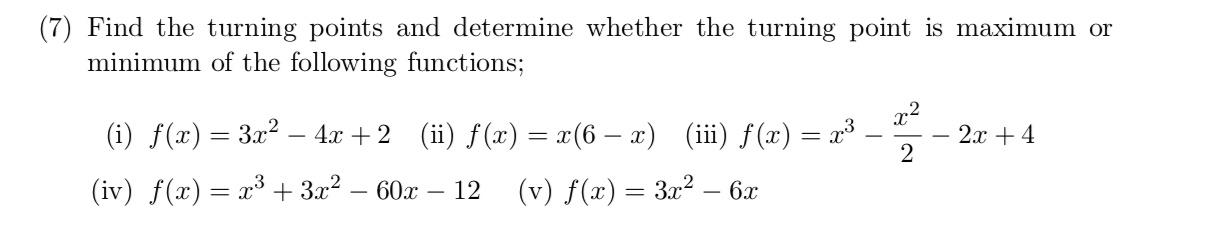 Solved (7) Find the turning points and determine whether the | Chegg.com
