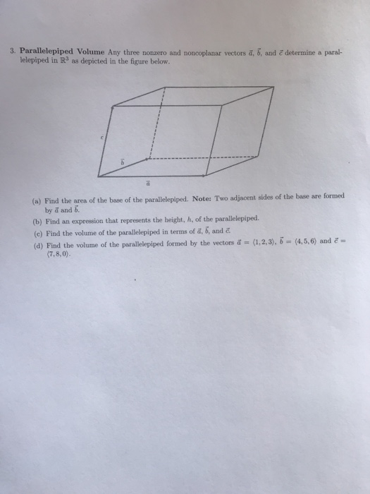 Solved 3. Parallelepiped Volume Any three nonzero and | Chegg.com