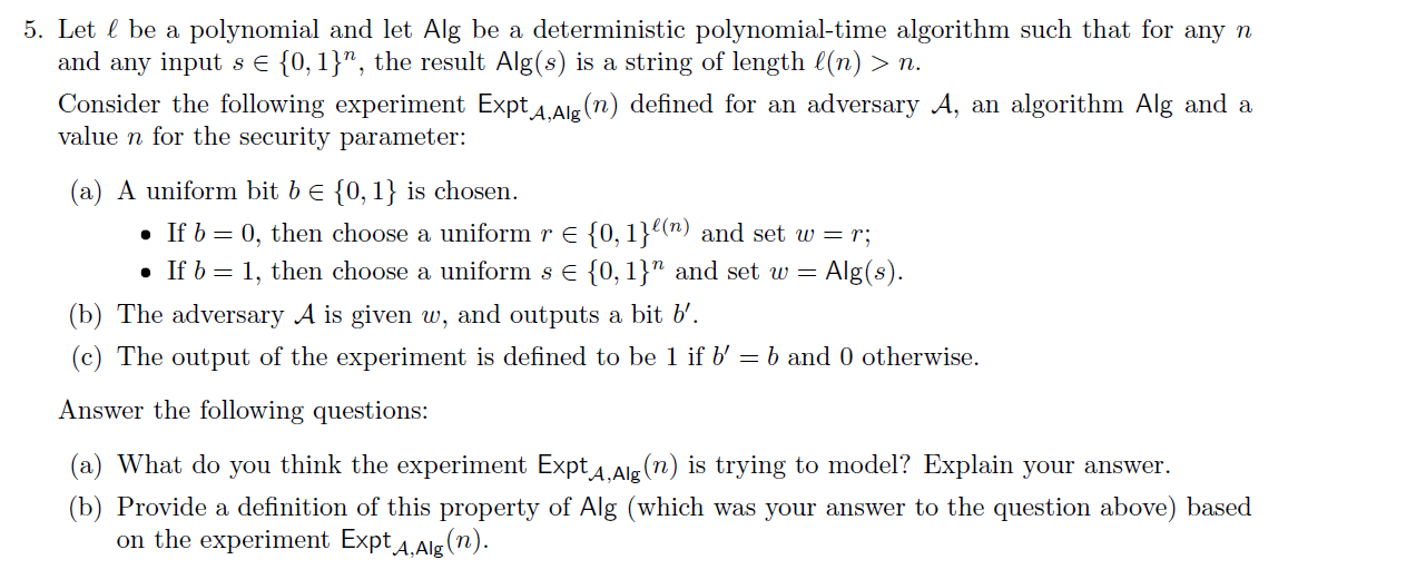 Solved 5. Let ℓ be a polynomial and let Alg be a | Chegg.com